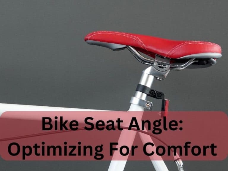 Bike Seat Angle: Optimizing For Comfort - Bikeably